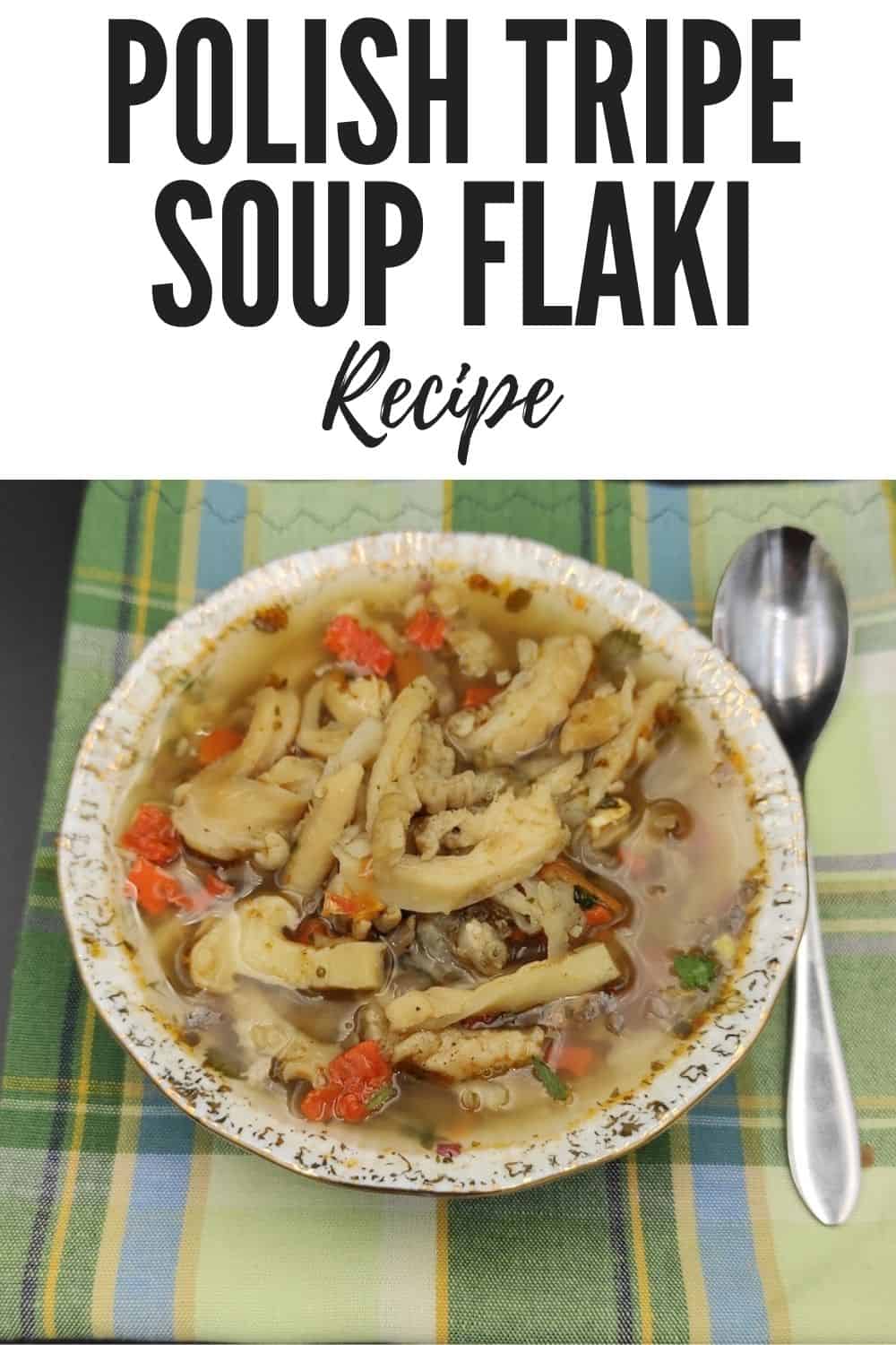 Authentic Polish Tripe Soup Flaki Recipe That Tastes Like Poland!