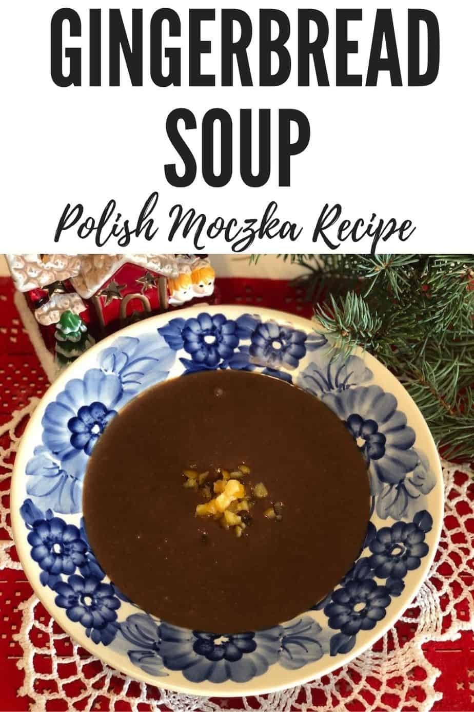 Moczka - Polish Christmas Gingerbread Soup Recipe - Polish Foodies