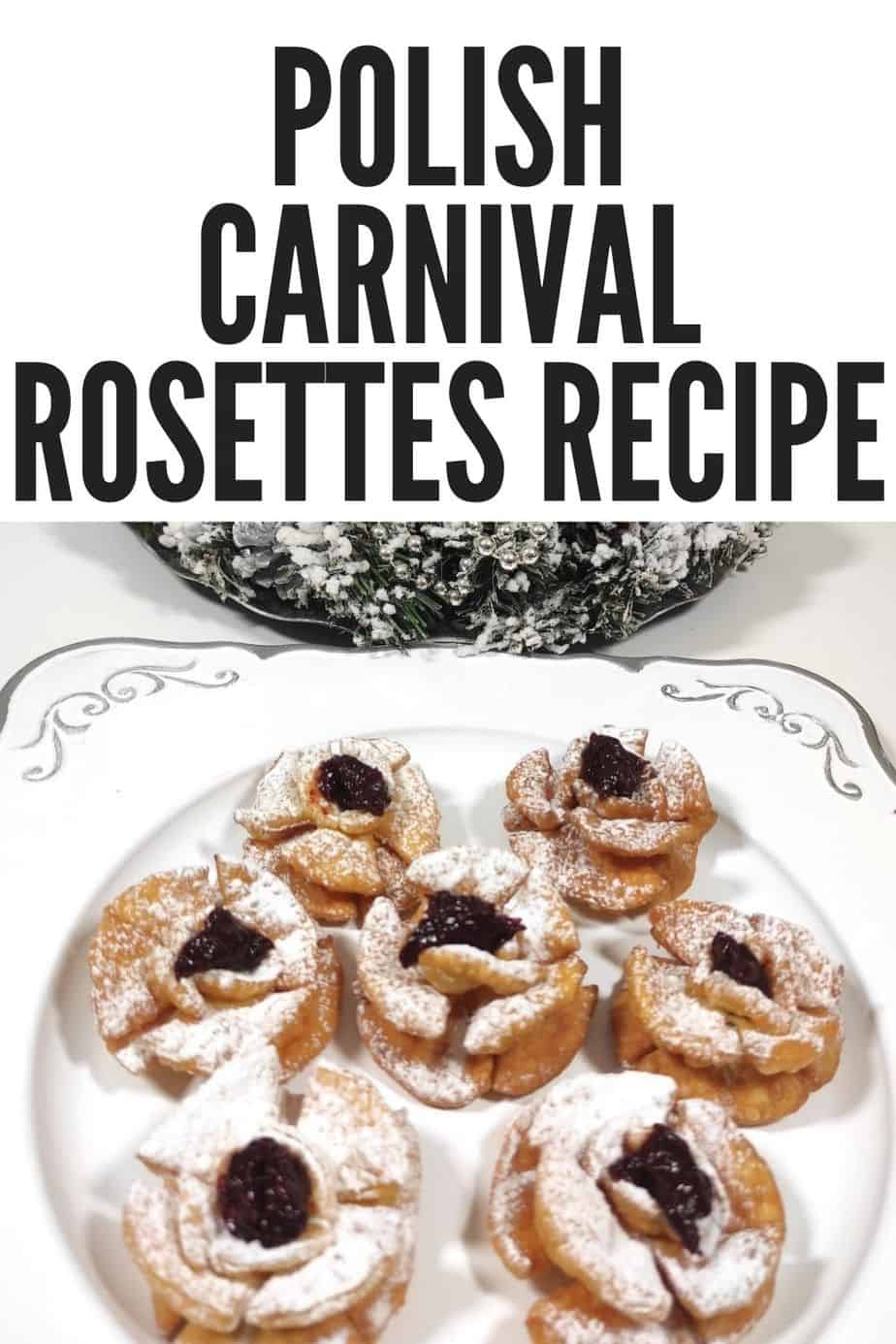 Róże Karnawałowe - Polish Carnival Rosettes Recipe - Polish Foodies