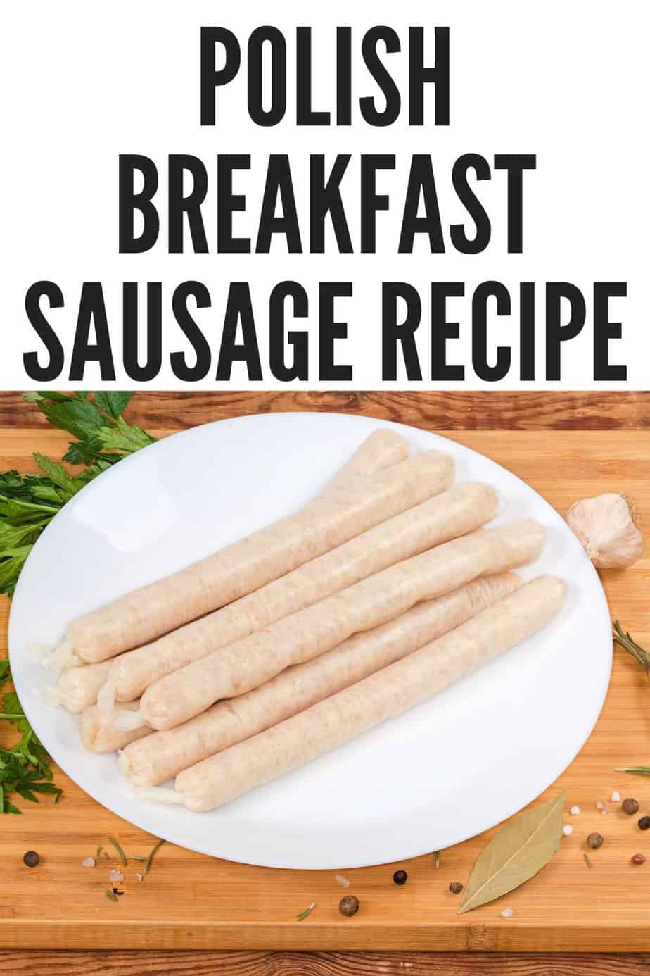 Homemade Polish Breakfast Sausage Recipe [Parówka] - Polish Foodies