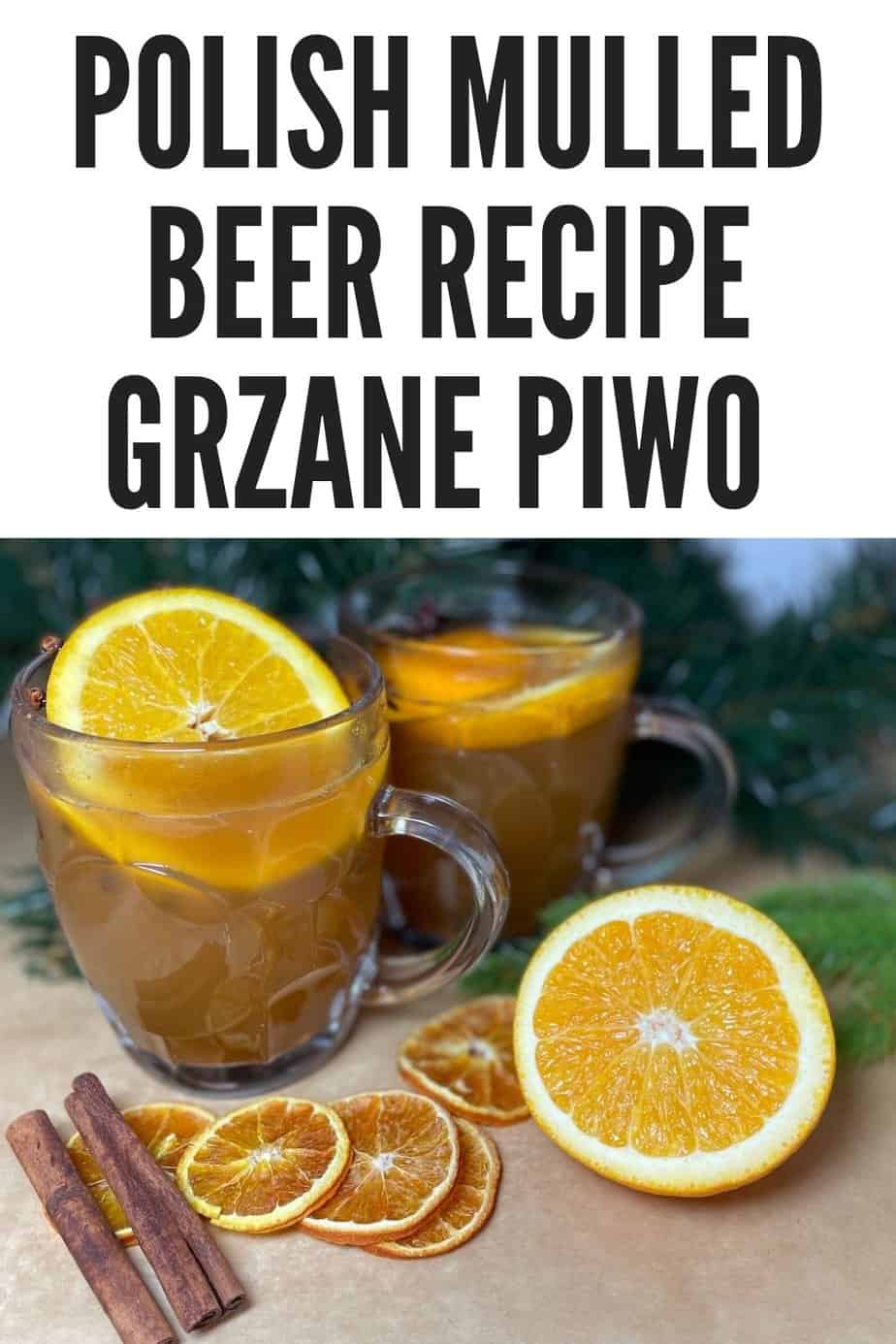 Polish Mulled Beer Recipe - Grzane Piwo - Polish Foodies