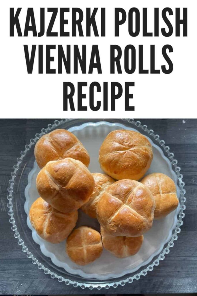 Kajzerki Polish Vienna Roll Recipe - Polish Foodies